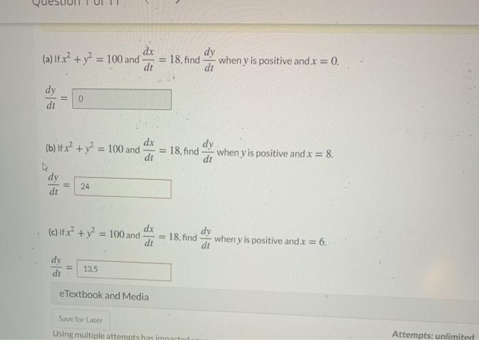 Solved dx (a) If x2 + y2 = 100 and dt dy = 18, find when y | Chegg.com