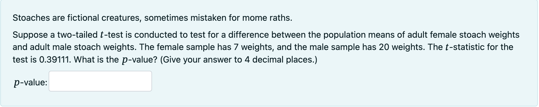 Solved Stoaches are fictional creatures, sometimes mistaken | Chegg.com