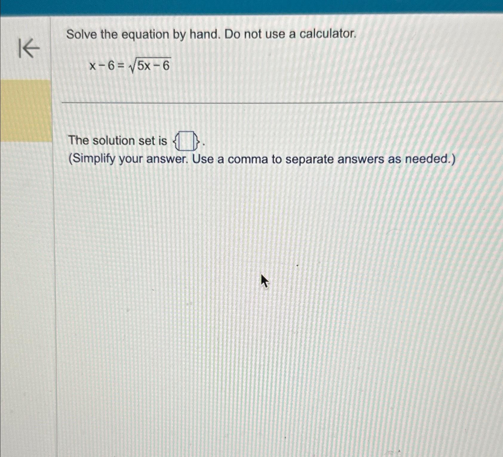 Solved Solve the equation by hand. Do not use a | Chegg.com