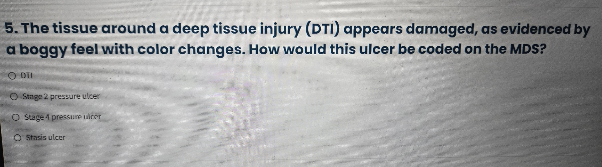 Solved The tissue around a deep tissue injury (DTI) ﻿appears | Chegg.com