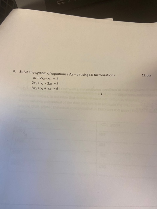 Solved 12 Pts 4 Solve The System Of Equations Axb Using Lu