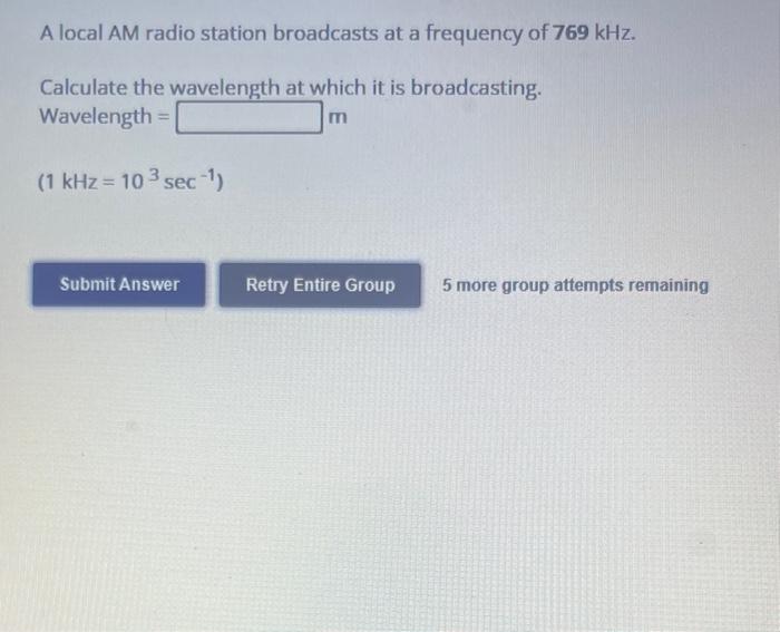 Solved A local FM radio station broadcasts at a frequency of | Chegg.com
