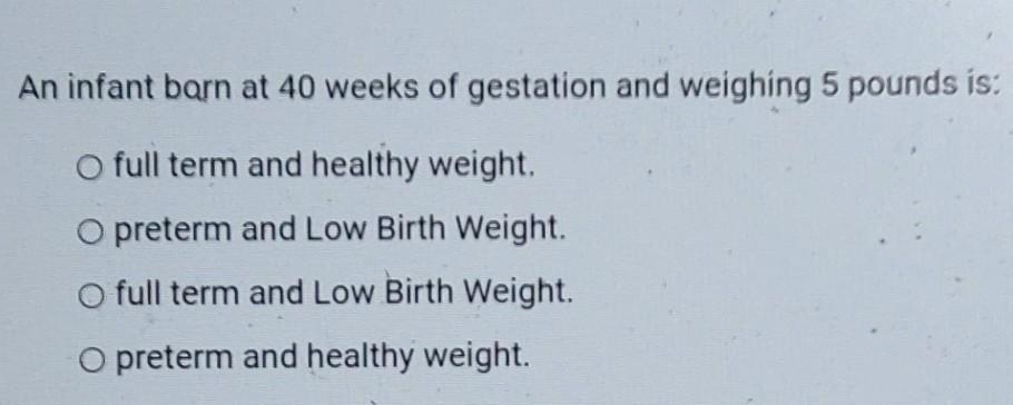 Solved An infant barn at 40 weeks of gestation and weighing | Chegg.com