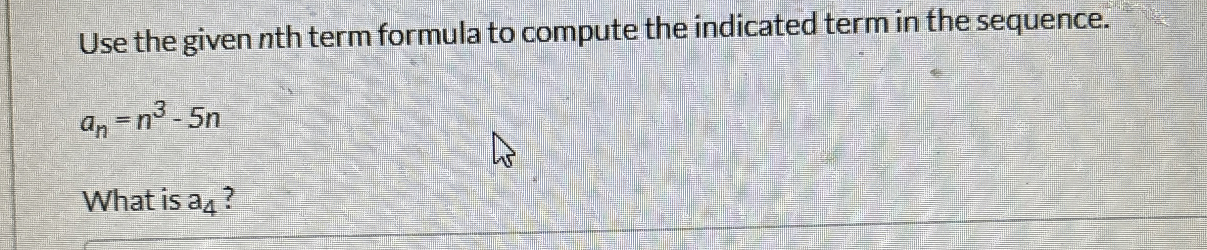 Solved Use the given nth term formula to compute the | Chegg.com
