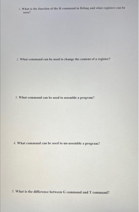 Solved 1. What is the function of the R cemmand in Debug and | Chegg.com