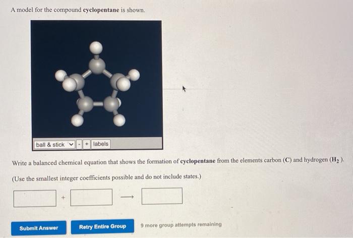 Solved A model for the compound cyclopentane is shown ball & | Chegg.com