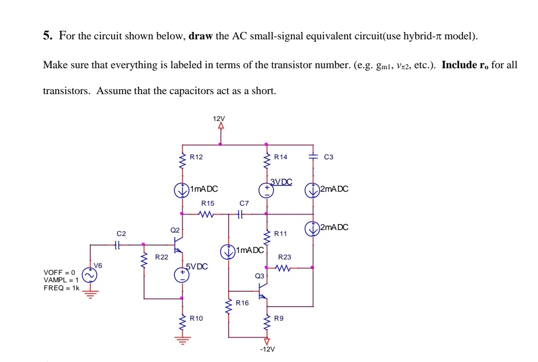 Solved For the circuit shown below, draw the AC small-signal | Chegg.com