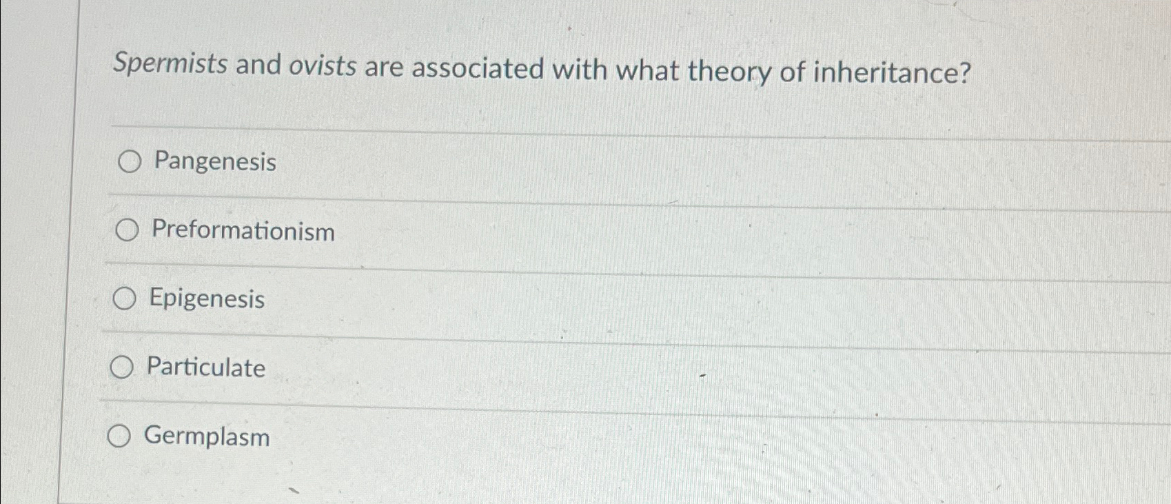 Solved Spermists and ovists are associated with what theory | Chegg.com