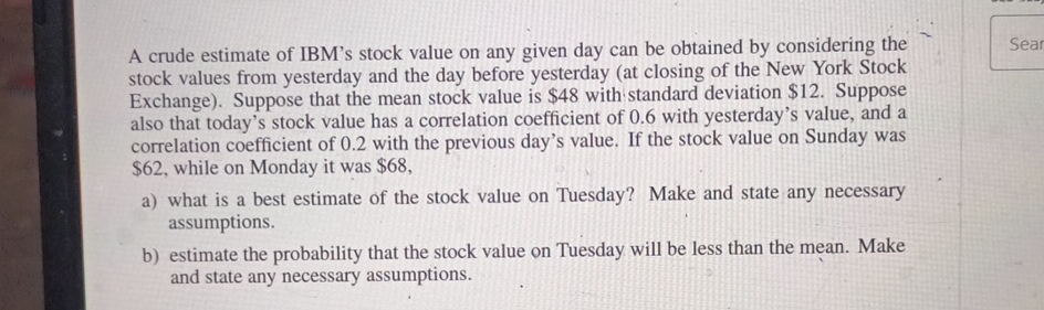 Solved A crude estimate of IBM's stock value on any given | Chegg.com