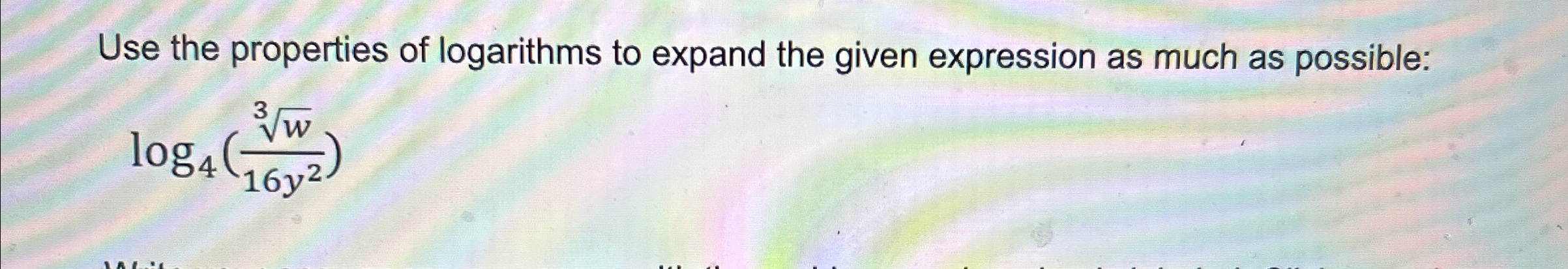 Solved Use the properties of logarithms to expand the given | Chegg.com