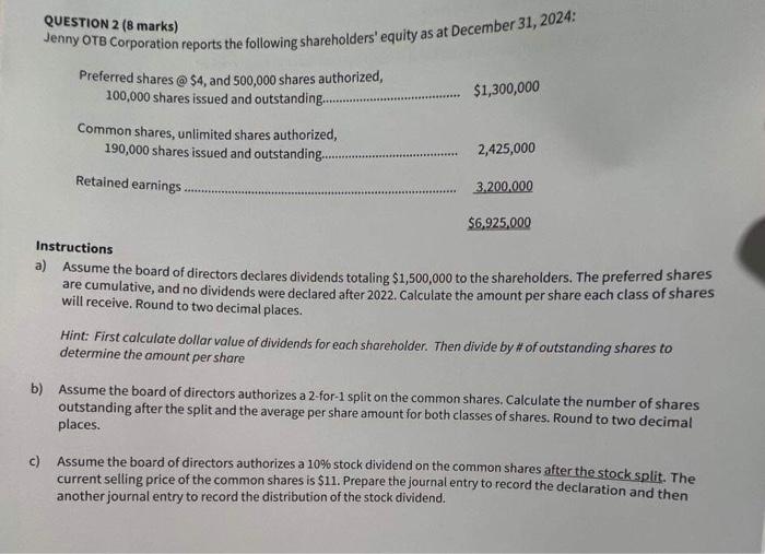 Solved QUESTION 2 (8 marks) Jenny OTB Corporation reports | Chegg.com
