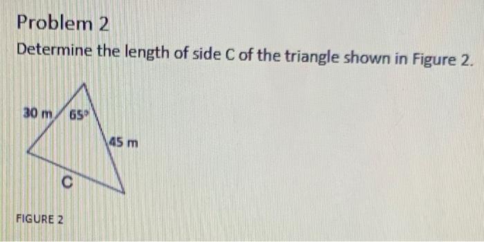 Solved Problem 2 Determine the length of side C of the | Chegg.com