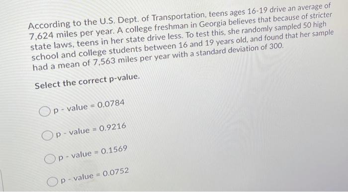 Solved According to the U.S. Dept. of Transportation, teens | Chegg.com