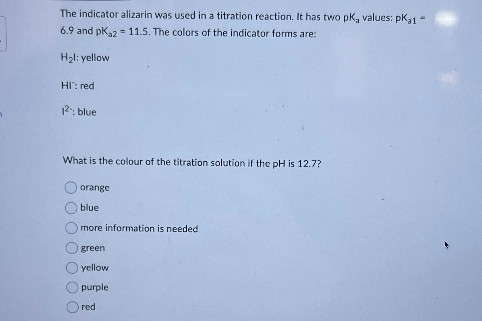 Solved The indicator alizarin was used in a titration | Chegg.com