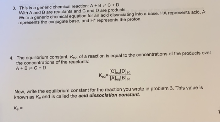 Solved 3. This is a generic chemical reaction: A+B=C+D With | Chegg.com