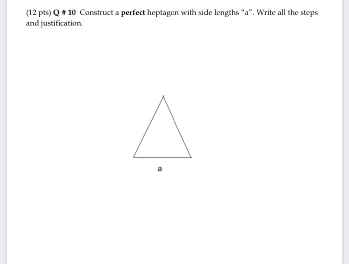 Solved (12 pts) Q # 10 Construct a perfect heptagon with | Chegg.com