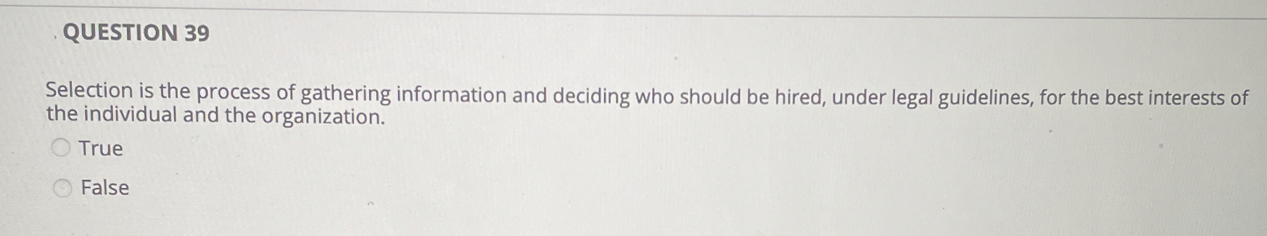 Solved QUESTION 39Selection is the process of gathering | Chegg.com