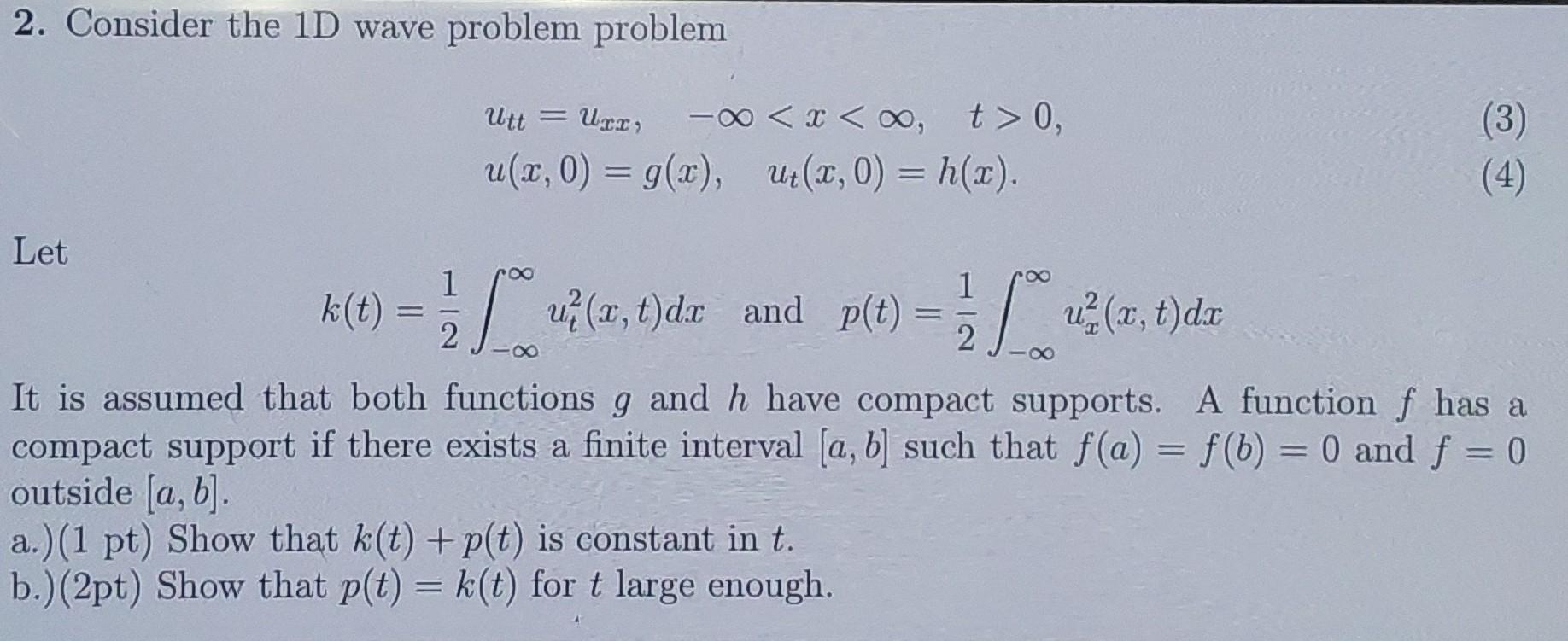 Solved 2. Consider the 1D wave problem problem utt=uxx,−∞ | Chegg.com