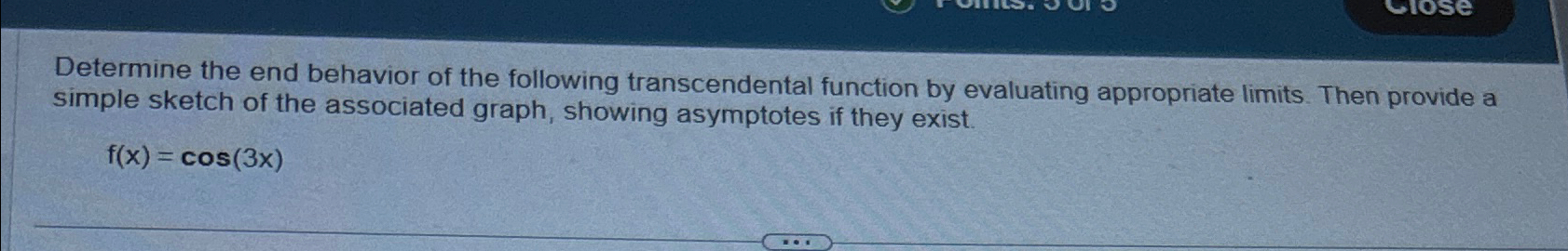 Solved Determine The End Behavior Of The Following