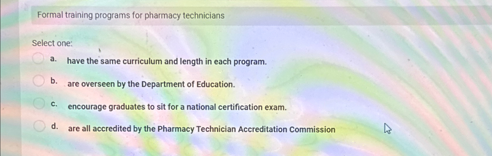 Solved Formal training programs for pharmacy | Chegg.com