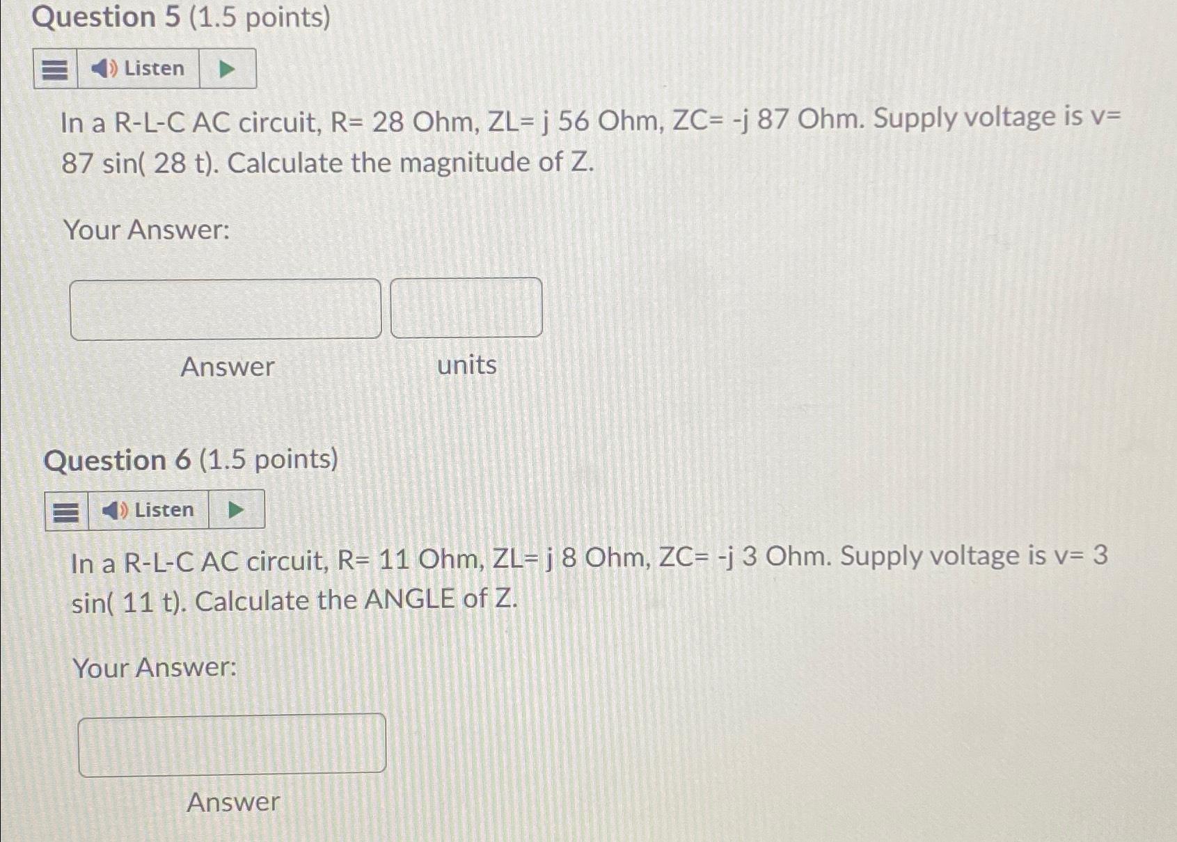 Solved Question 5 (1.5 ﻿points)ListenIn a R-L-C ﻿AC circuit, | Chegg.com