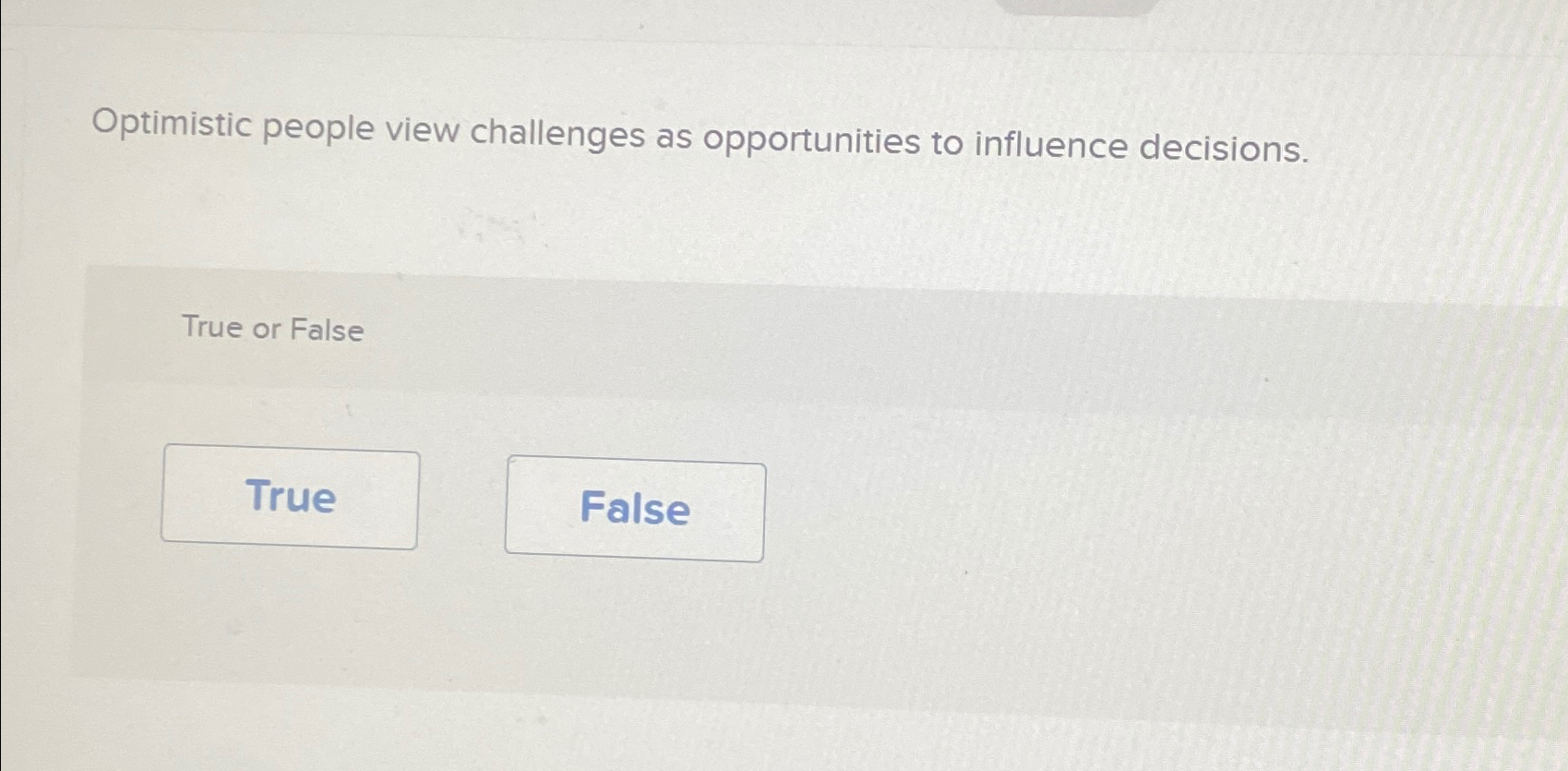 Solved Optimistic people view challenges as opportunities to | Chegg.com