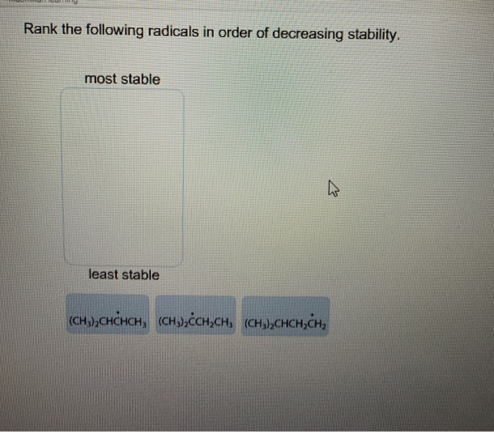Solved Rank The Following Radicals In Order Of Decreasing