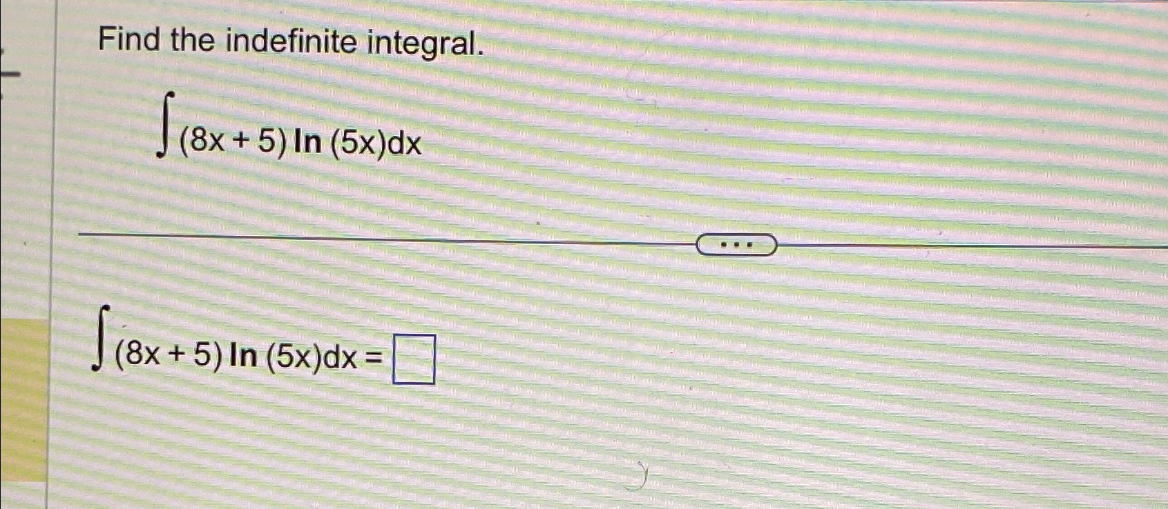 Solved Find the indefinite | Chegg.com