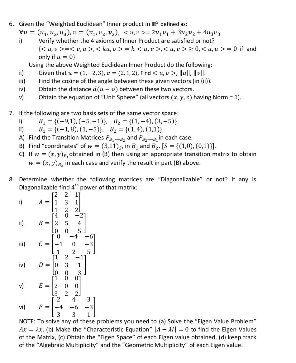 Solved 6. Given the "Weighted Euclidean" Inner product in R3 | Chegg.com