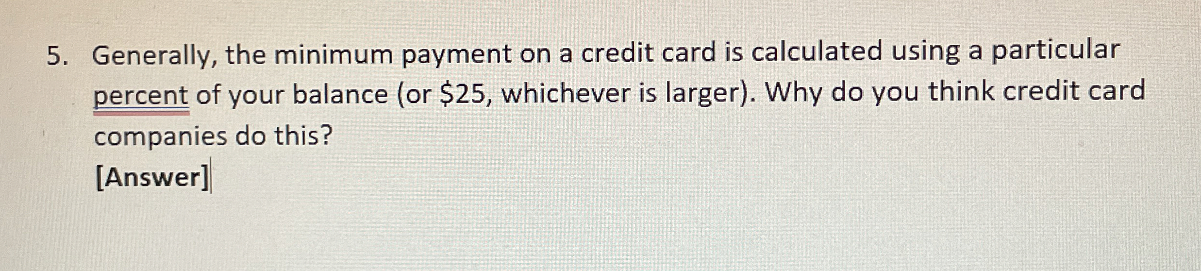 Solved Generally, the minimum payment on a credit card is | Chegg.com