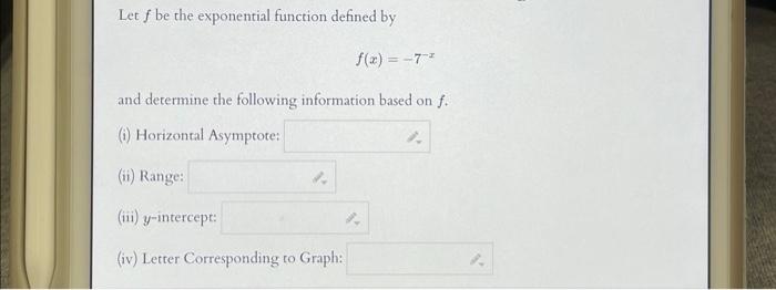 Solved Let f be the exponential function defined by | Chegg.com