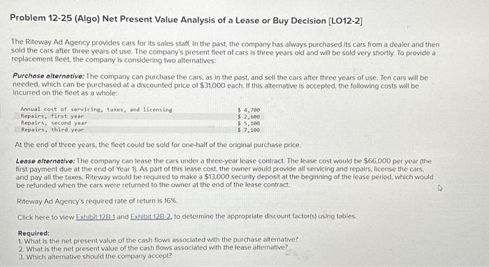 Solved Problem 12-25 (Algo) Net Present Value Analysis of a | Chegg.com