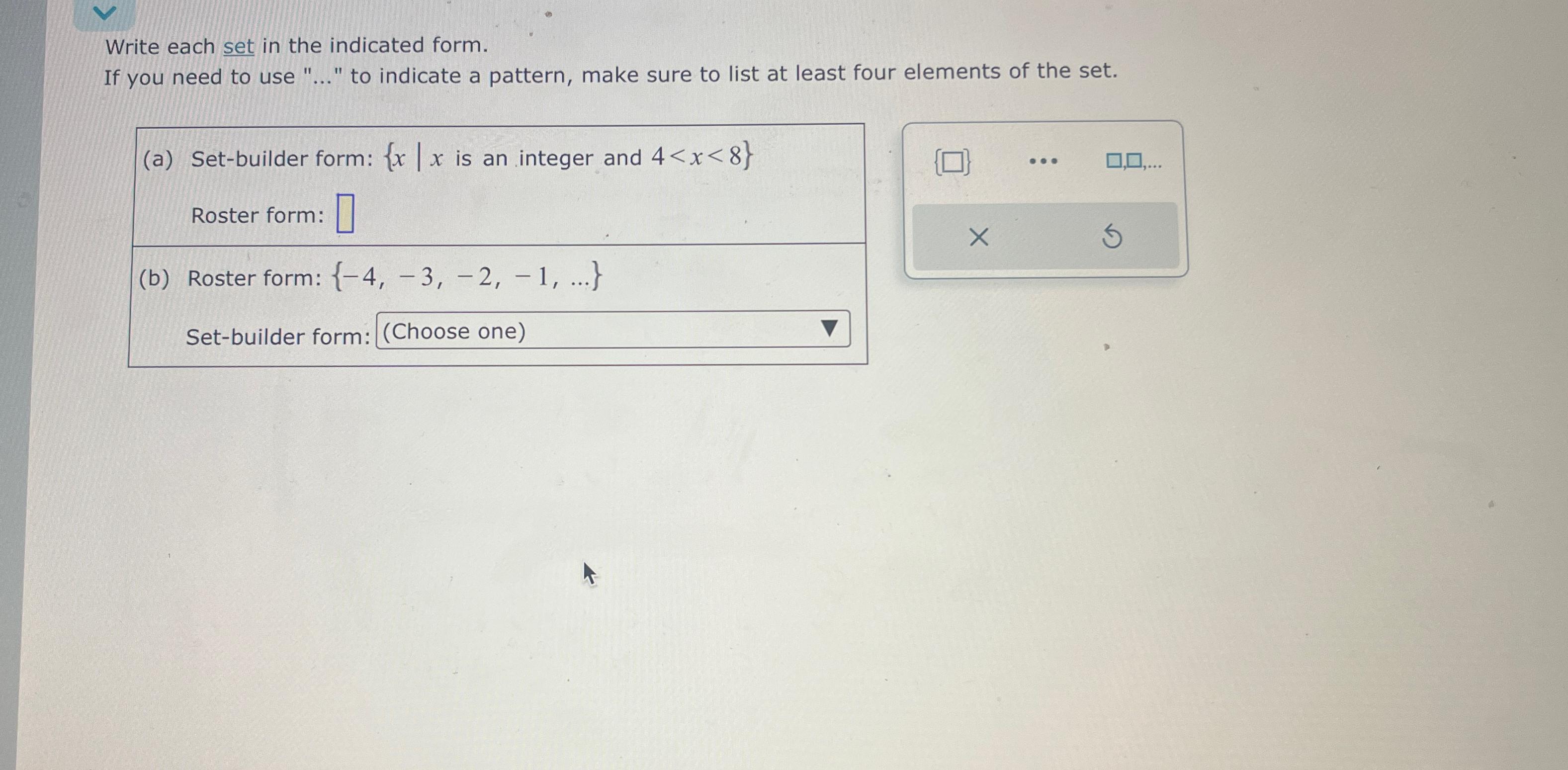 Solved Write each set in the indicated form.If you need to | Chegg.com