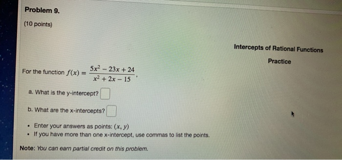 Solved Problem 9. (10 points) Intercepts of Rational | Chegg.com