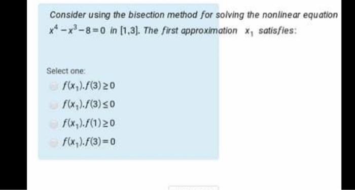 Solved Consider using the bisection method for solving the | Chegg.com