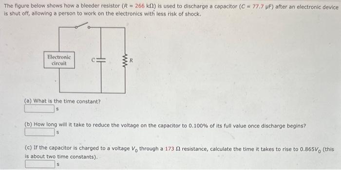 Solved The figure below shows how a bleeder resistor (R=266 | Chegg.com
