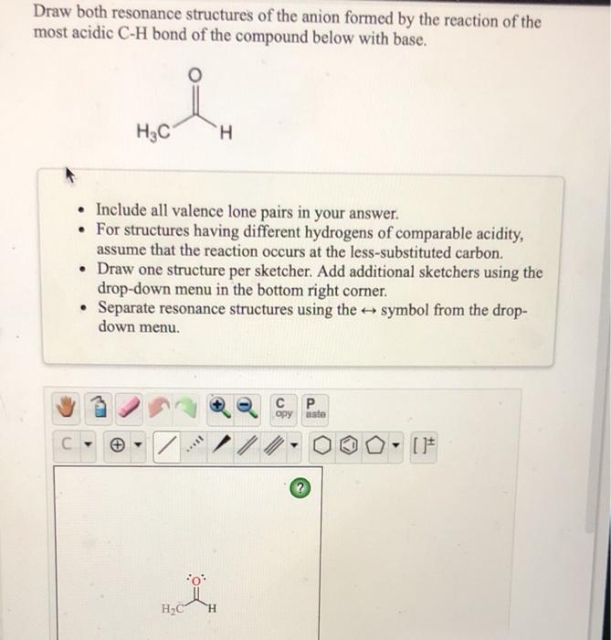 Solved Draw both resonance structures of the anion formed by | Chegg.com