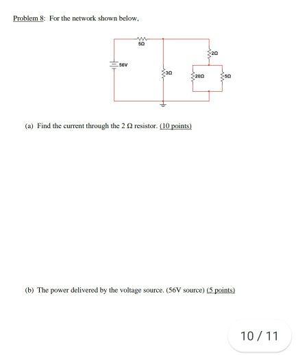 Solved Problem 8: For the network shown below, 300 (a) Find | Chegg.com