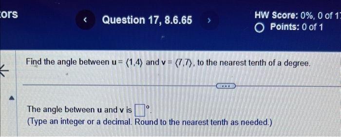 Solved Find the angle between u= 1,4 and v= 7,7 , to the | Chegg.com