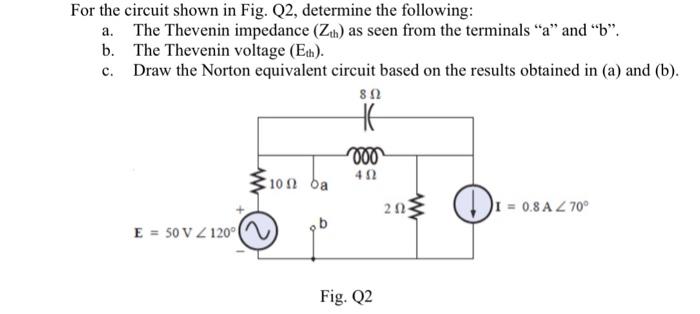 Solved For the circuit shown in Fig. Q2, determine the | Chegg.com