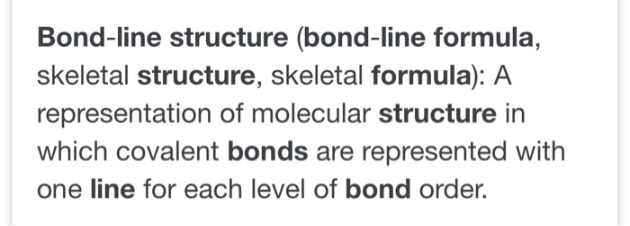 Solved Bond-line structure (bond-line formula, skeletal | Chegg.com