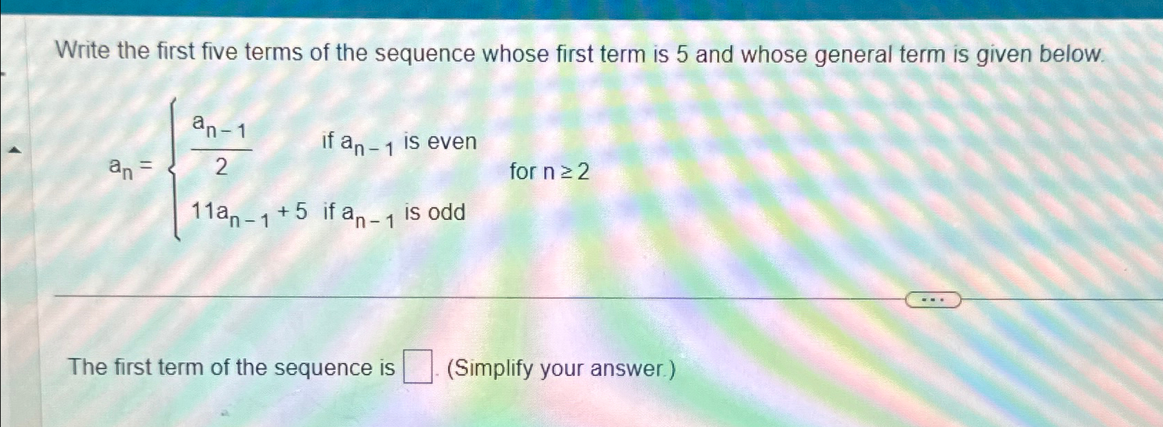 Solved Write the first five terms of the sequence whose | Chegg.com