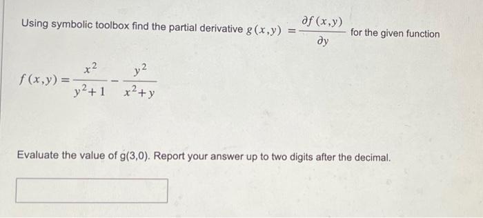 Solved Using symbolic toolbox find the partial derivative | Chegg.com
