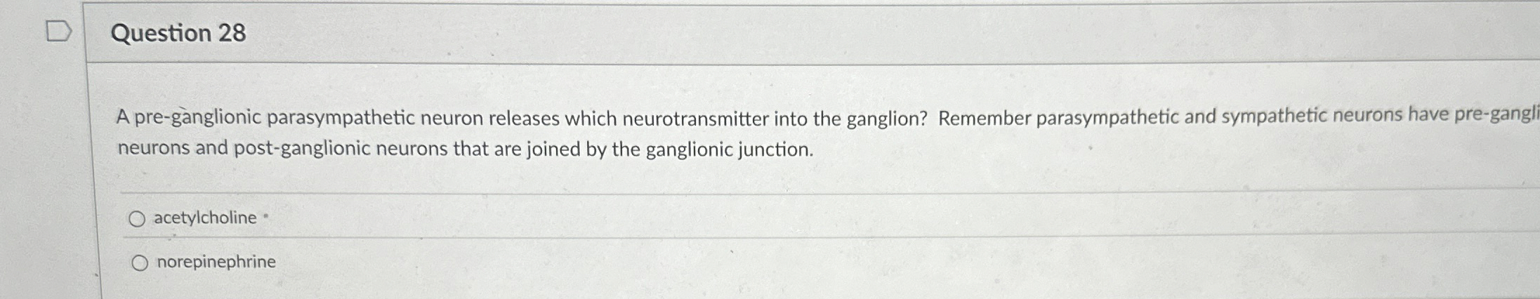 Solved Question 28A pre-ganglionic parasympathetic neuron | Chegg.com