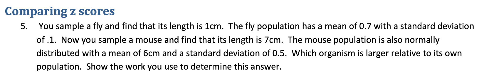 Solved Comparing z scores 5. ﻿You sample a fly and find that | Chegg.com