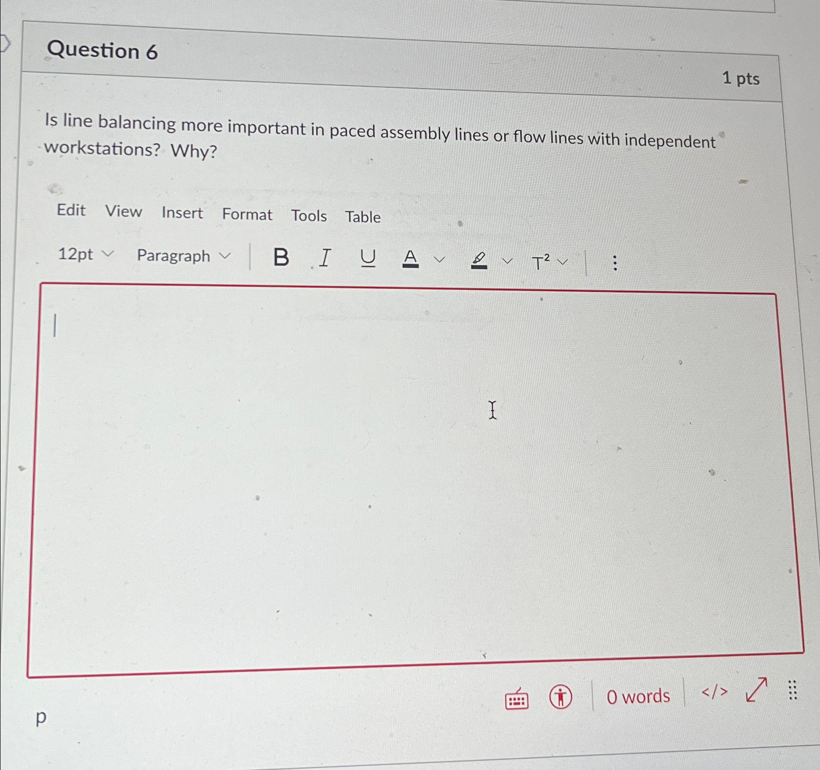 Solved Question 61ptsIs line balancing more important in | Chegg.com