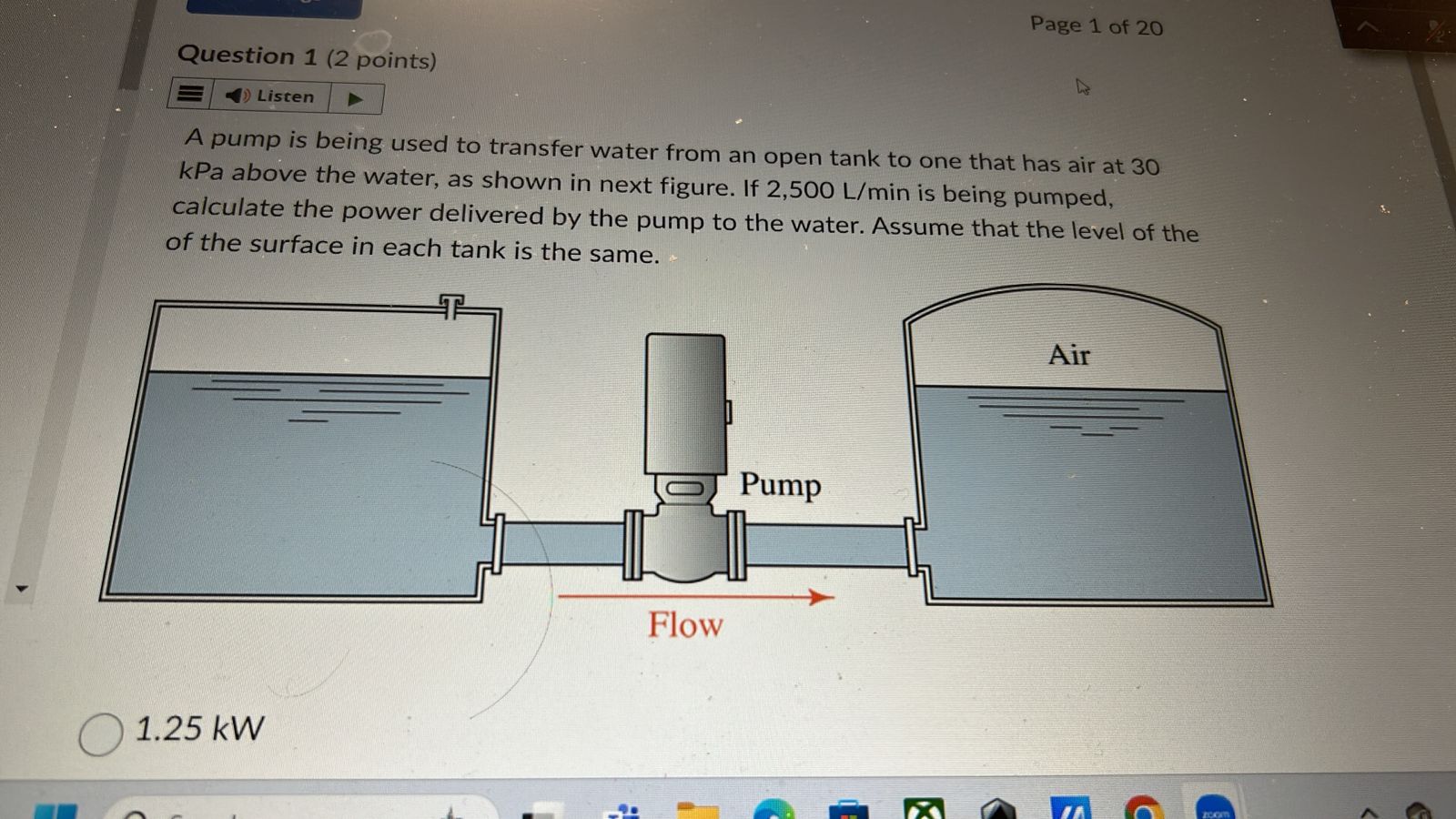 Solved Page 1 ﻿of 20Question 1 (2 ﻿points)ListenA pump is | Chegg.com