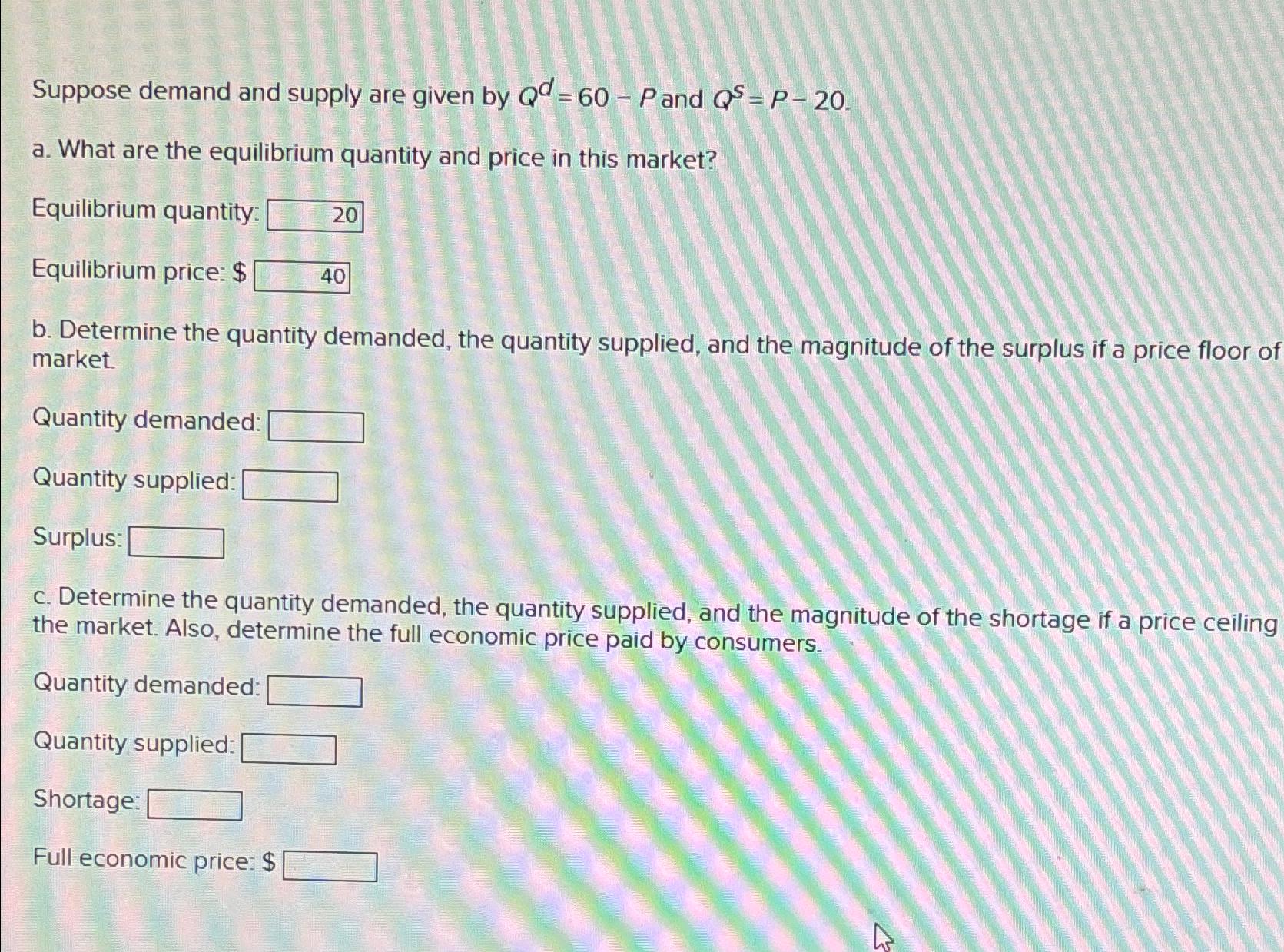 Solved Suppose demand and supply are given by Qd=60-P ﻿and | Chegg.com