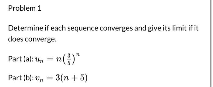 Solved Determine if each sequence converges and give its | Chegg.com