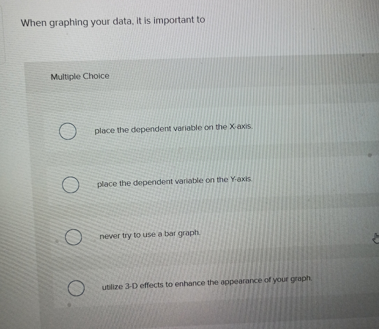 Solved When graphing your data, it is important toMultiple | Chegg.com